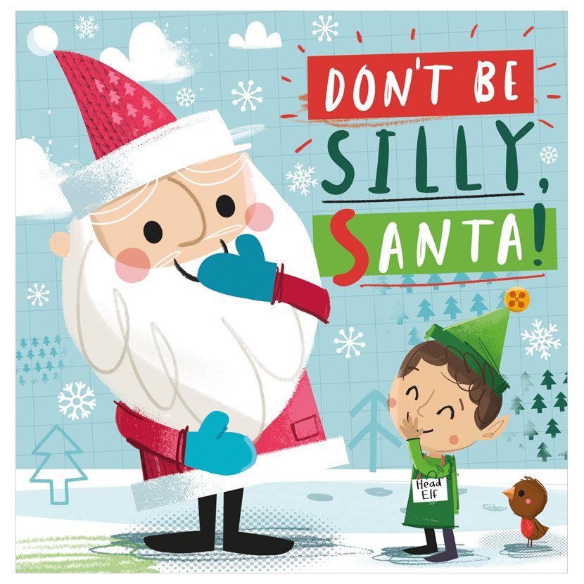 Don’t Be Silly, Santa!