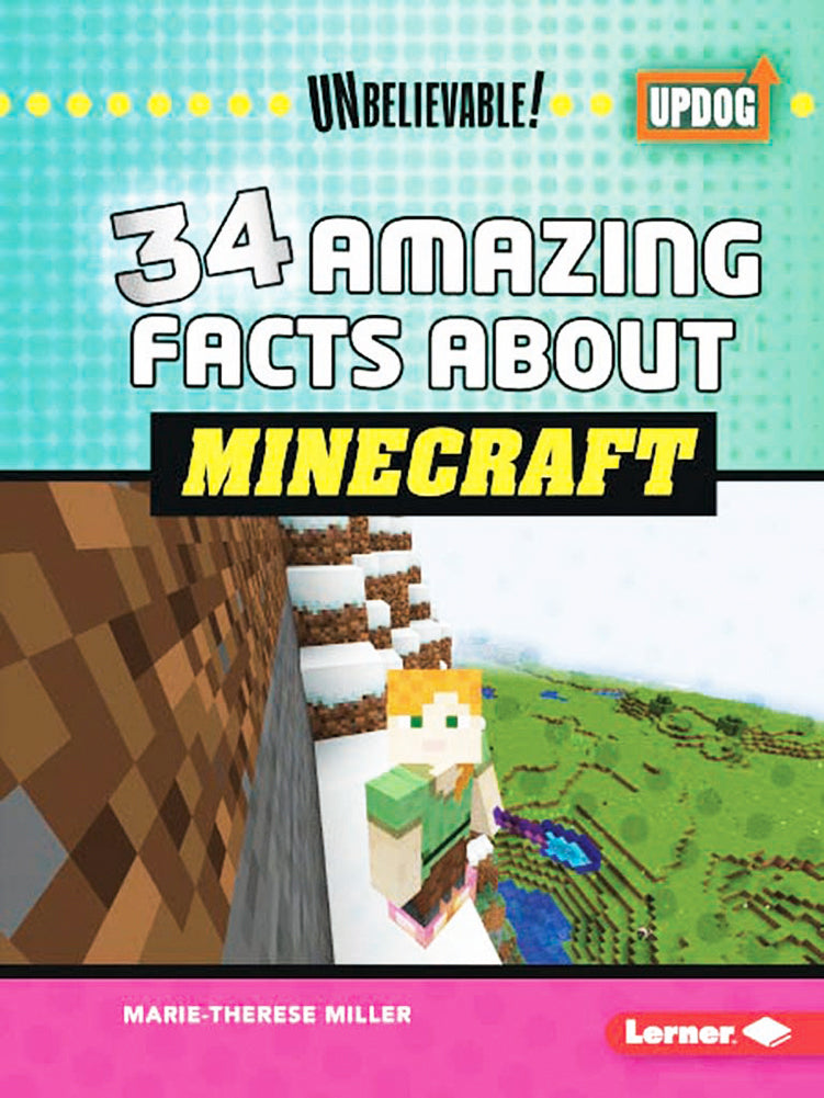 Unbelievable: 34 Amazing Facts about Minecraft HARDCOVER – Larrikin House